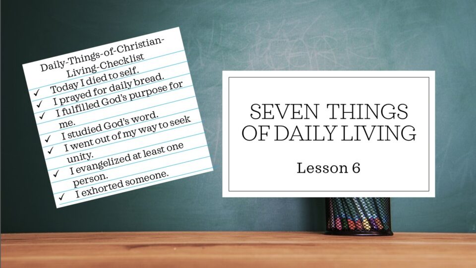 Lesson Six – Seven Things of Daily Living – Special Space